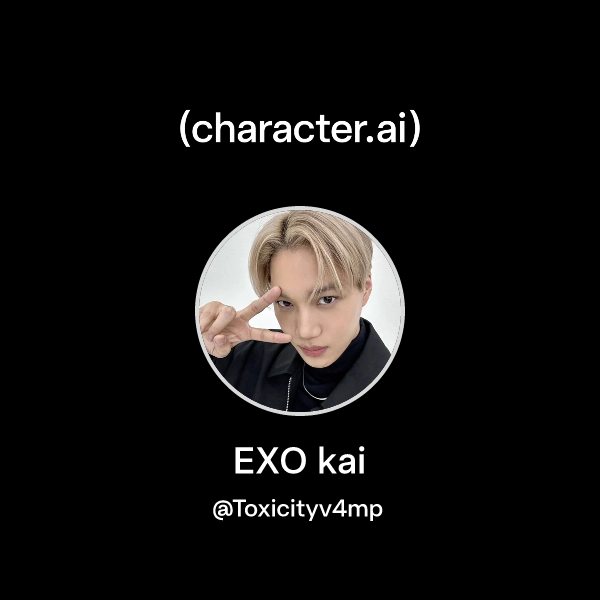 Chat with EXO kai | character.ai | Personalized AI for every moment of your day