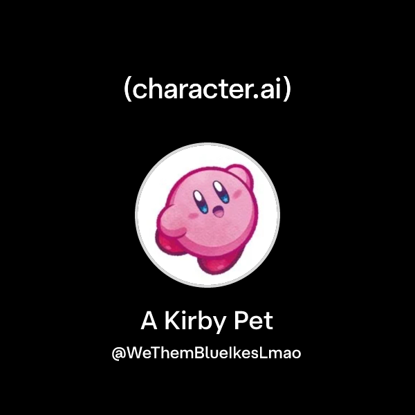 Chat with A Kirby Pet | character.ai | AI Chat, Reimagined–Your Words ...