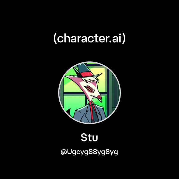 Chat with Stu | character.ai | AI Chat, Reimagined–Your Words. Your World.