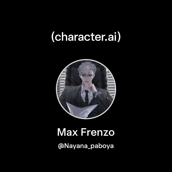 Chat with Max Frenzo | character.ai | Personalized AI for every moment ...
