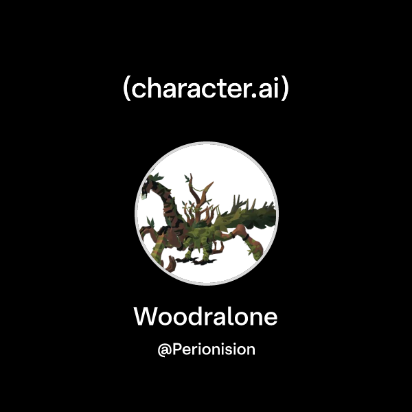 Chat with Woodralone | character.ai | AI Chat, Reimagined–Your Words ...