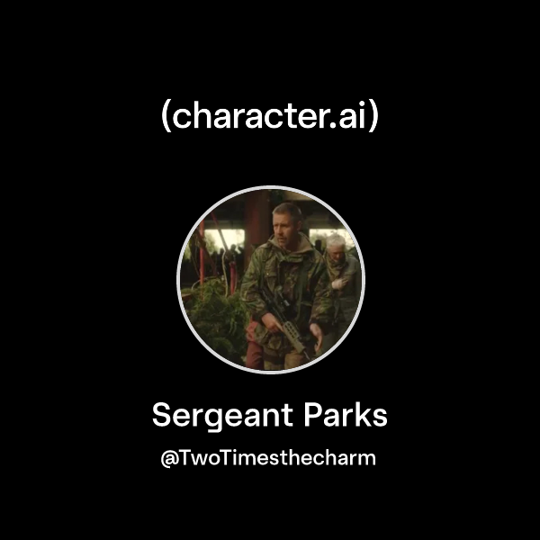 Chat with Sergeant Parks | character.ai | AI Chat, Reimagined–Your ...