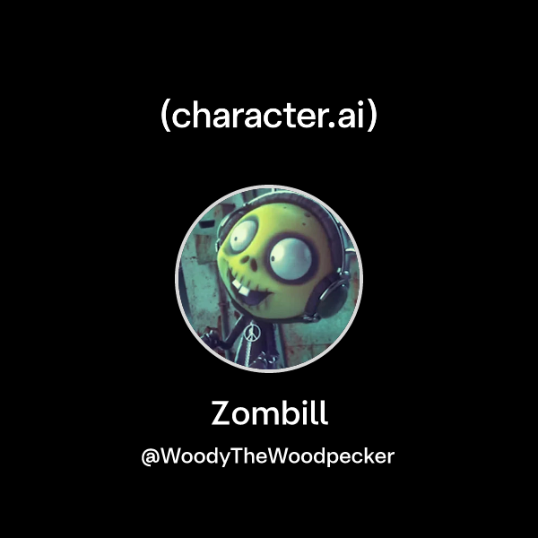 Chat with Zombill | character.ai | AI Chat, Reimagined–Your Words. Your ...