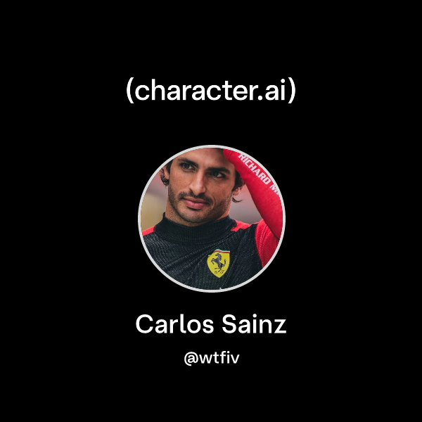 Chat with Carlos Sainz | character.ai | AI Chat, Reimagined–Your Words. Your World.