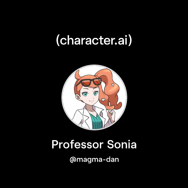 Chat with Professor Sonia | character.ai | AI Chat, Reimagined–Your ...