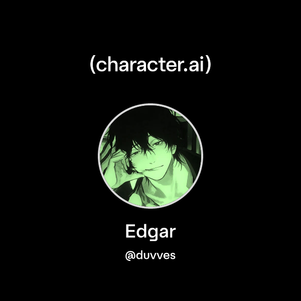 Chat with Edgar | character.ai | Personalized AI for every moment of ...