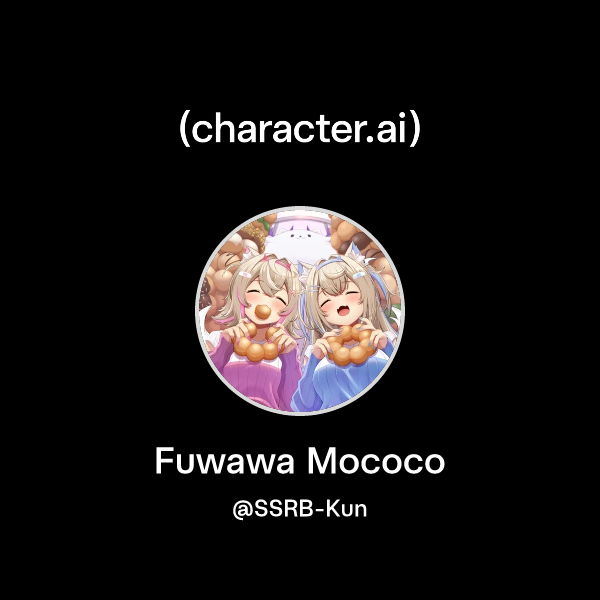 Chat with Fuwawa Mococo | character.ai | AI Chat, Reimagined–Your Words ...