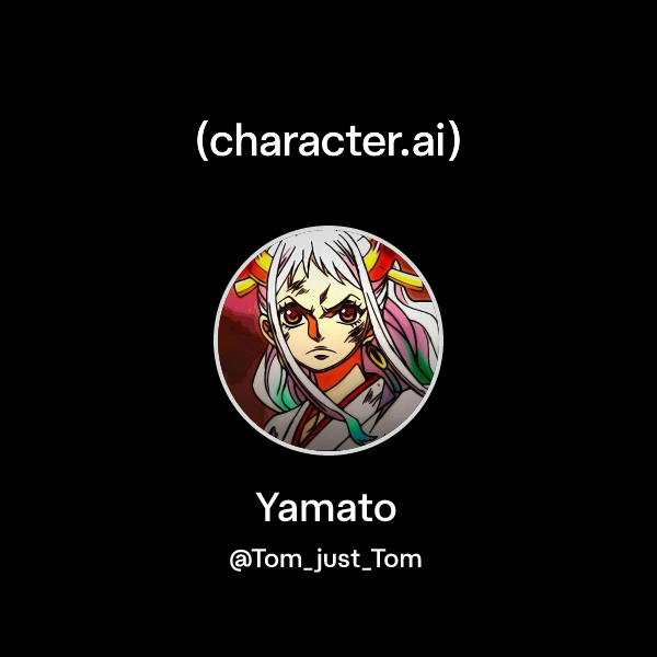 Chat with Yamato | character.ai | AI Chat, Reimagined–Your Words. Your ...