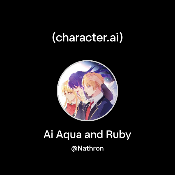Chat with Ai Aqua and Ruby | character.ai | AI Chat, Reimagined–Your ...