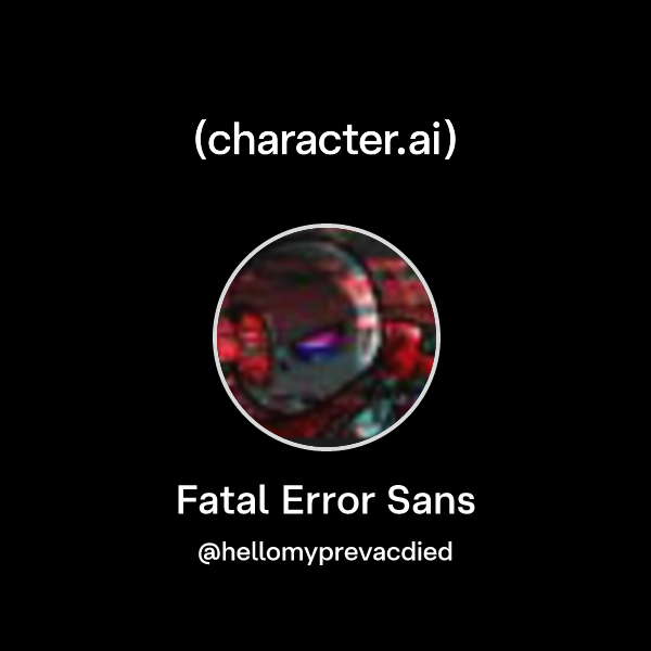 Chat with Fatal Error Sans | character.ai | AI Chat, Reimagined–Your ...