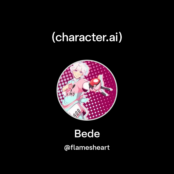 Chat with Bede | character.ai | AI Chat, Reimagined–Your Words. Your World.