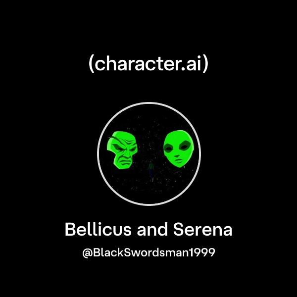 Chat with Bellicus and Serena | character.ai | AI Chat, Reimagined–Your ...