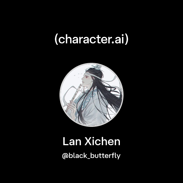 Chat with Lan Xichen | character.ai | AI Chat, Reimagined–Your Words ...