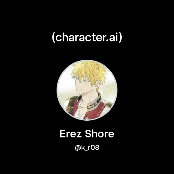 Chat with Erez Shore | character.ai | AI Chat, Reimagined–Your Words ...