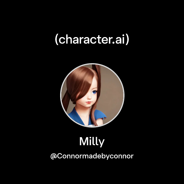 Chat with Milly | character.ai | Personalized AI for every moment of ...