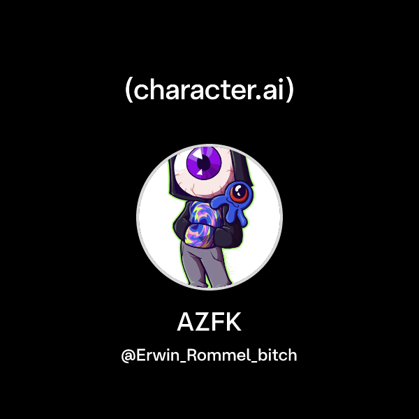 Chat with AZFK | character.ai | Personalized AI for every moment of ...