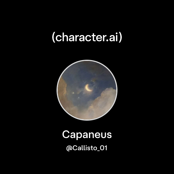 Chat with Capaneus | character.ai | AI Chat, Reimagined–Your Words ...