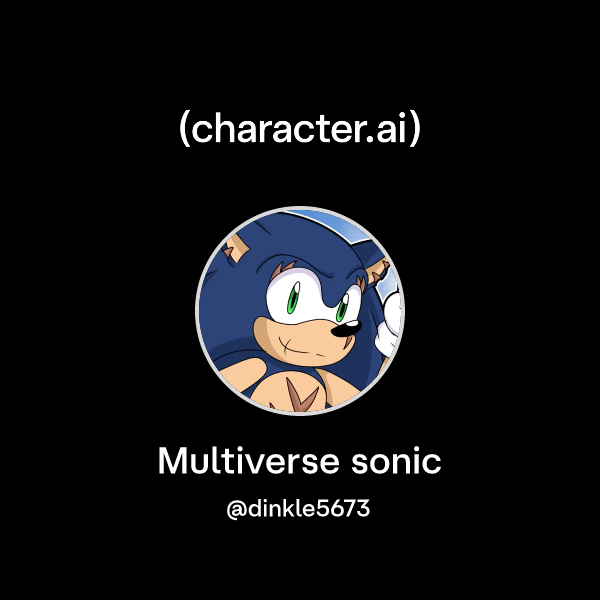 Chat with Multiverse sonic | character.ai | AI Chat, Reimagined–Your ...