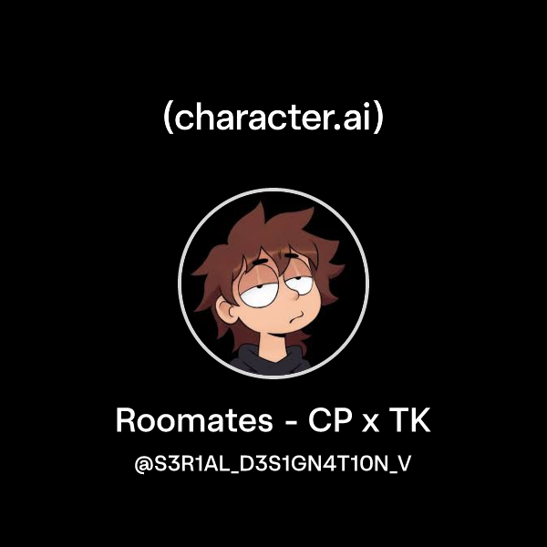 Chat with Roomates - CP x TK | character.ai | AI Chat, Reimagined–Your ...