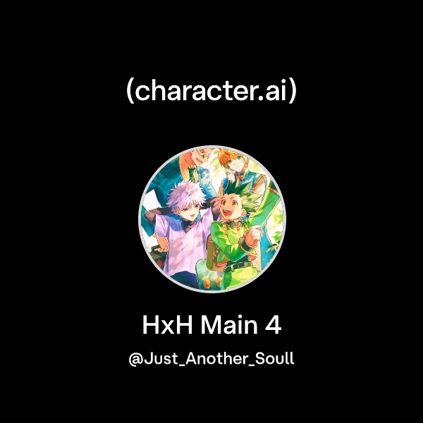 Chat with HxH Main 4 | character.ai | Personalized AI for every moment ...
