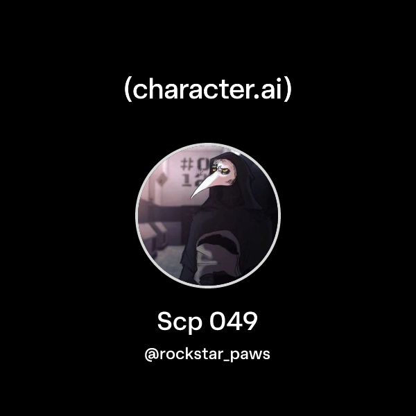 Chat with Scp 049 | character.ai | AI Chat, Reimagined–Your Words. Your ...