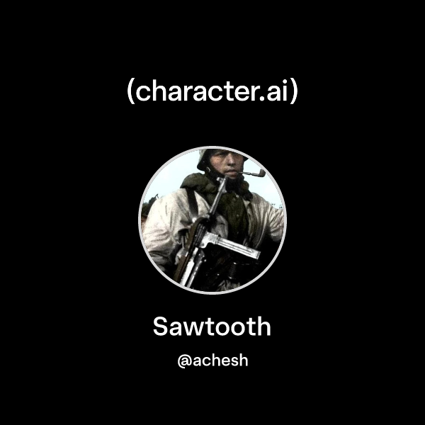 Chat with Sawtooth | character.ai | Personalized AI for every moment of ...