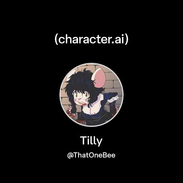 Chat with Tilly | character.ai | AI Chat, Reimagined–Your Words. Your ...