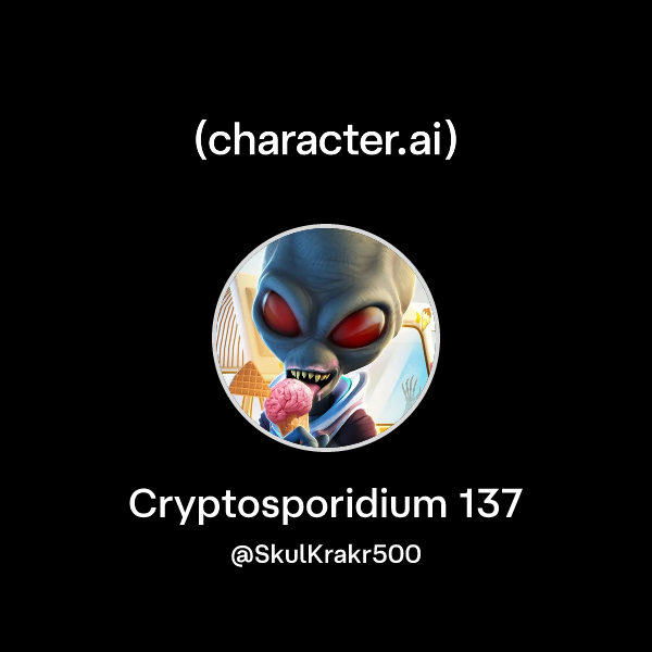 Chat with Cryptosporidium 137 | character.ai | AI Chat, Reimagined–Your ...