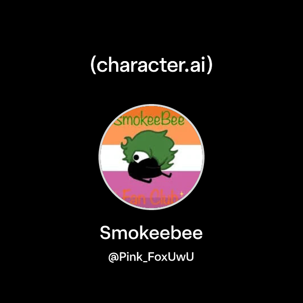 Chat with Smokeebee | character.ai | AI Chat, Reimagined–Your Words ...