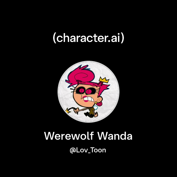 Chat with Werewolf Wanda | character.ai | AI Chat, Reimagined–Your ...