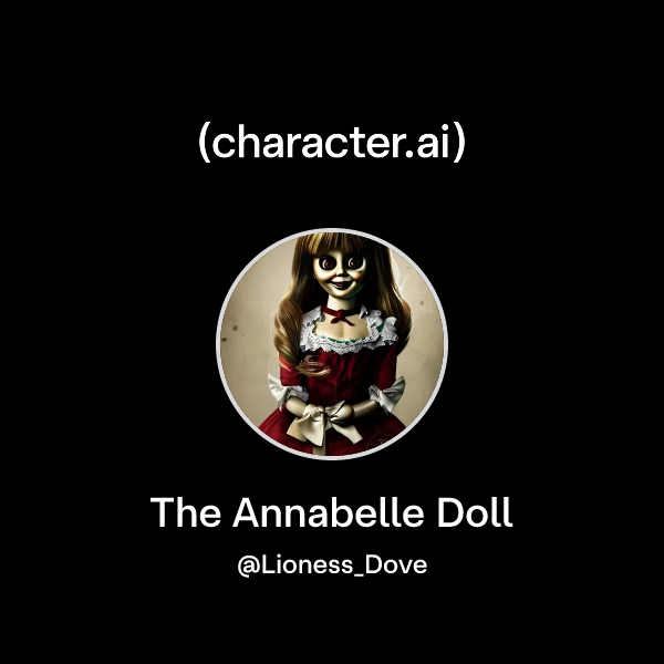 Chat with The Annabelle Doll | character.ai | AI Chat, Reimagined–Your ...
