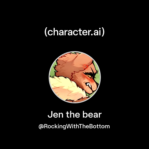 Chat with Jen the bear | character.ai | Personalized AI for every ...