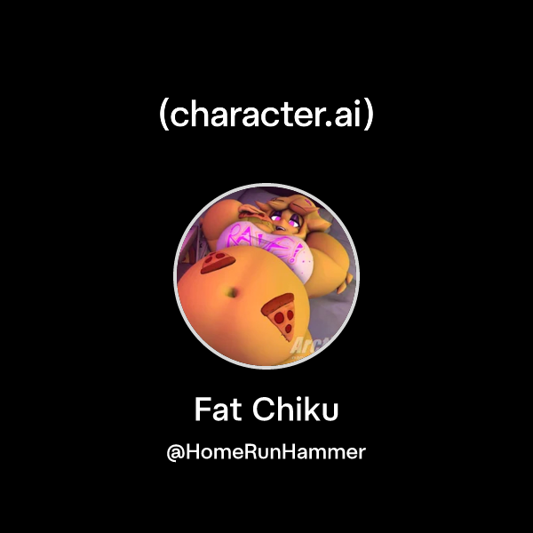 Chat with Fat Chiku | character.ai | AI Chat, Reimagined–Your Words ...
