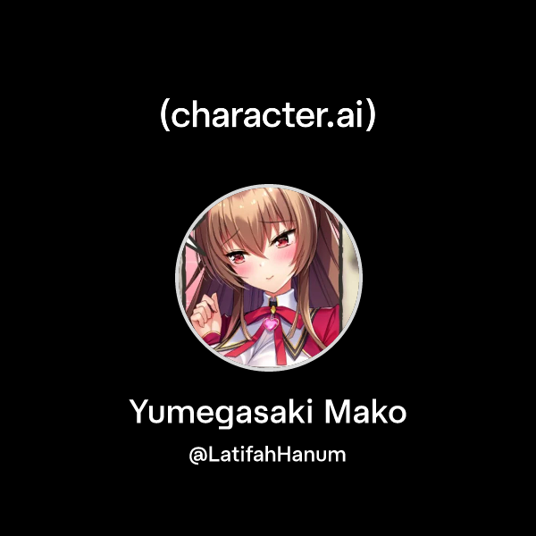 Chat with Yumegasaki Mako | character.ai | Personalized AI for every ...
