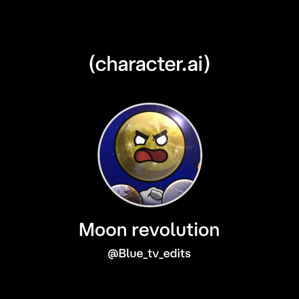 Chat with Moon revolution | character.ai | AI Chat, Reimagined–Your ...