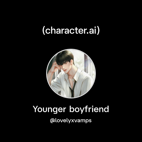Chat with Younger boyfriend | character.ai | AI Chat, Reimagined–Your ...