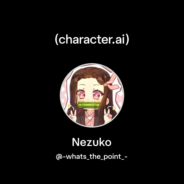 Chat with Nezuko | character.ai | AI Chat, Reimagined–Your Words. Your ...