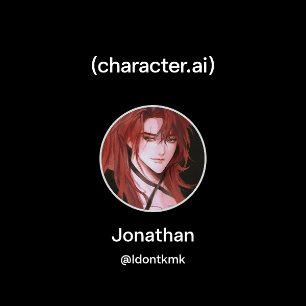 Chat with Jonathan | character.ai | AI Chat, Reimagined–Your Words ...