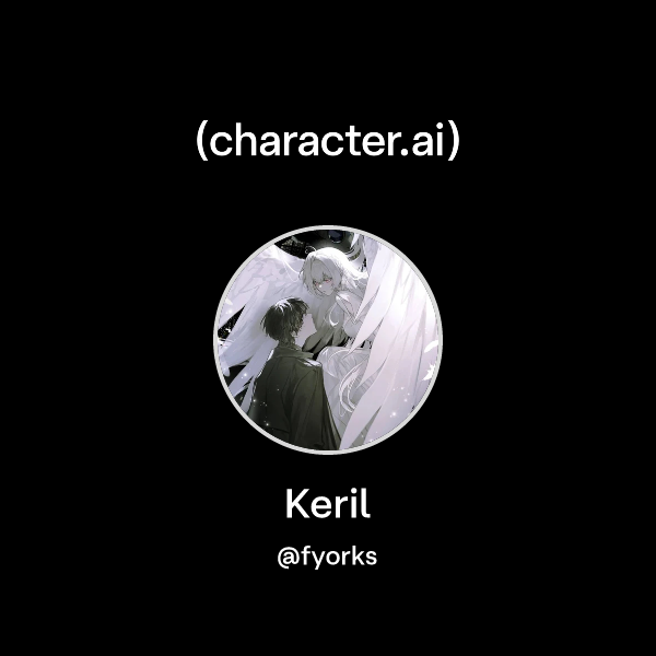 Chat with Keril | character.ai | Personalized AI for every moment of ...