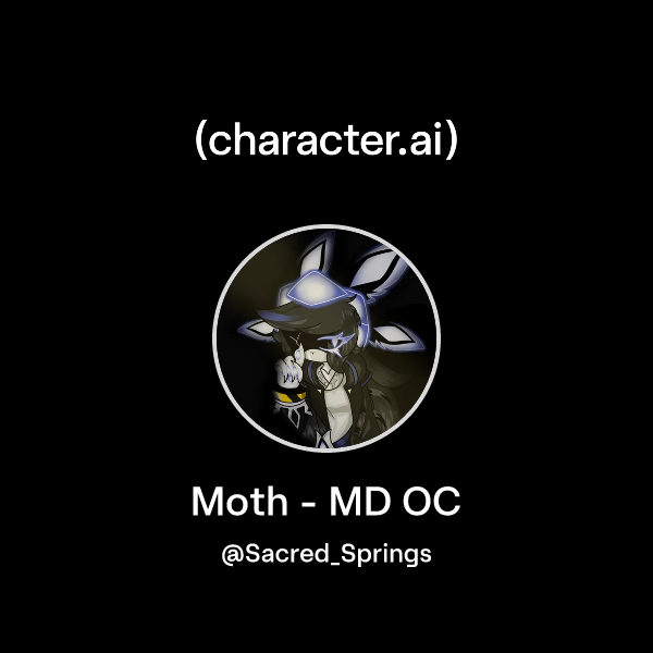 Chat with Moth - MD OC | character.ai | AI Chat, Reimagined–Your Words ...