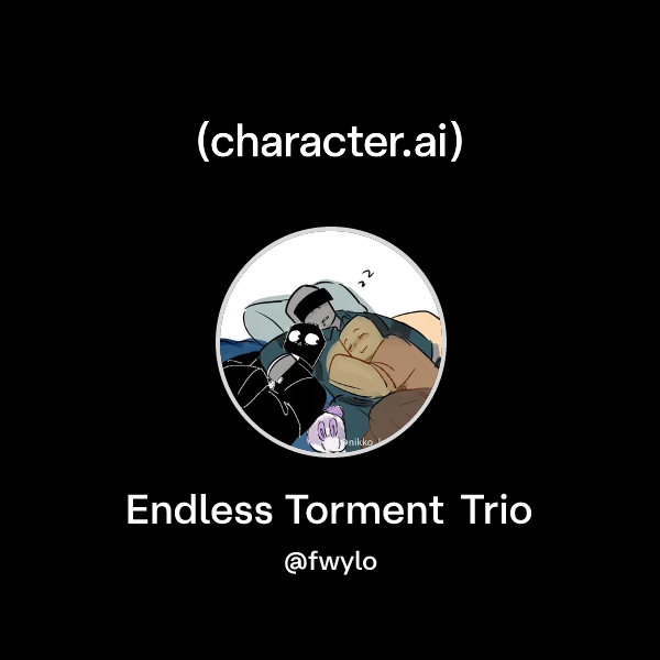 Chat with Endless Torment Trio | character.ai | AI Chat, Reimagined ...