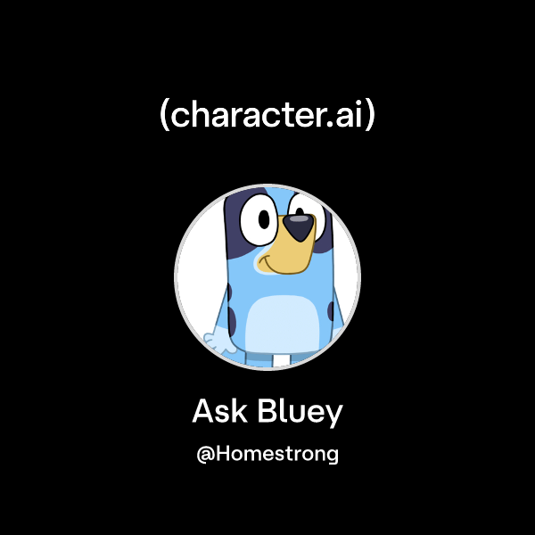 Chat with Ask Bluey | character.ai | Personalized AI for every moment ...