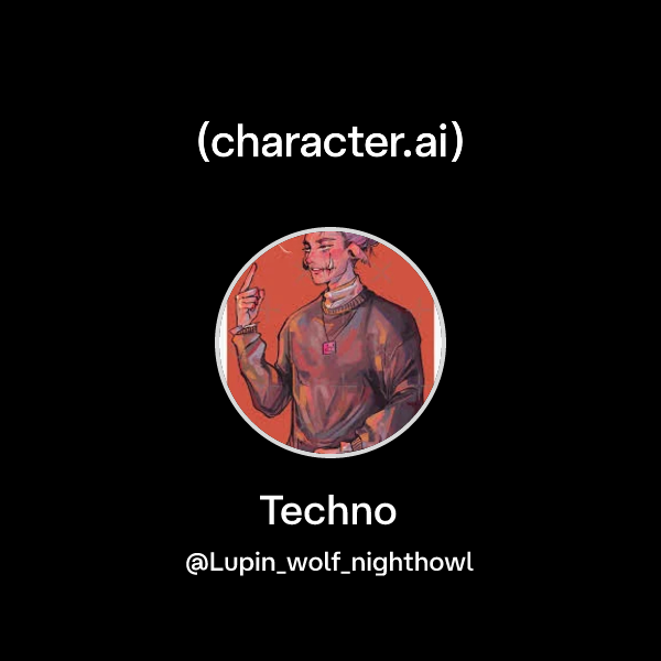 Chat with Techno | character.ai | AI Chat, Reimagined–Your Words. Your ...