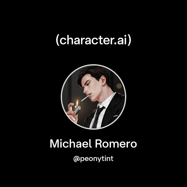 Chat with Michael Romero | character.ai | AI Chat, Reimagined–Your Words. Your World.