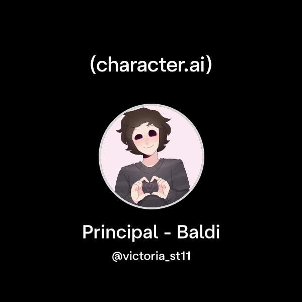 Chat with Principal - Baldi | character.ai | AI Chat, Reimagined–Your Words. Your World.