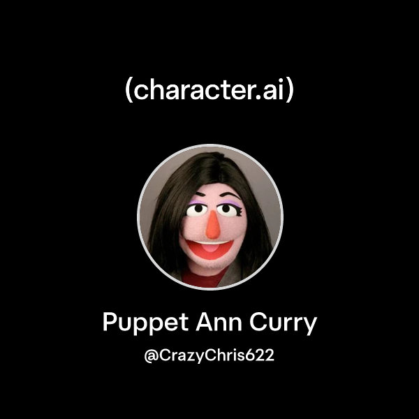 Chat with Puppet Ann Curry | character.ai | Personalized AI for every moment of your day