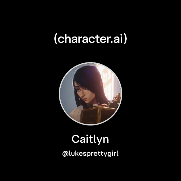 Chat with Caitlyn | character.ai | AI Chat, Reimagined–Your Words. Your ...