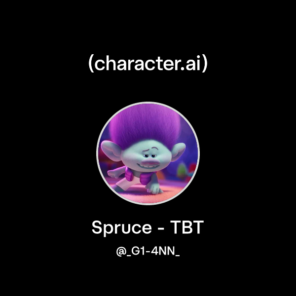 Chat with Spruce - TBT | character.ai | AI Chat, Reimagined–Your Words ...