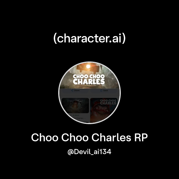 Chat with Choo Choo Charles RP | character.ai | AI Chat, Reimagined ...