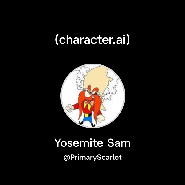 Chat with Yosemite Sam | character.ai | AI Chat, Reimagined–Your Words ...
